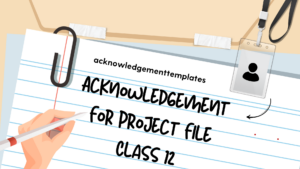 Acknowledgement For Project File Class 12: Thankful For The Journey